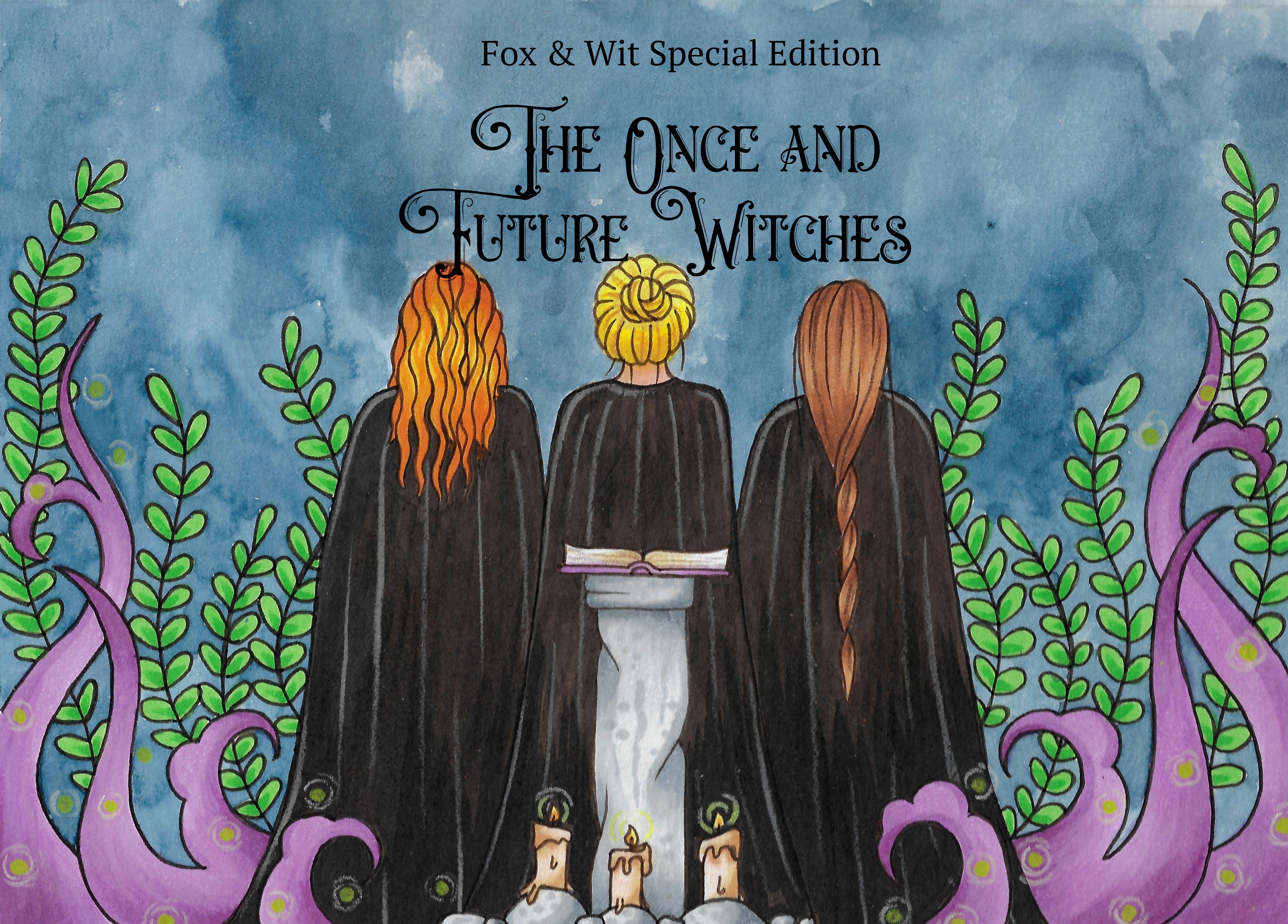 The Once and Future Witches Special Edition – foxandwit