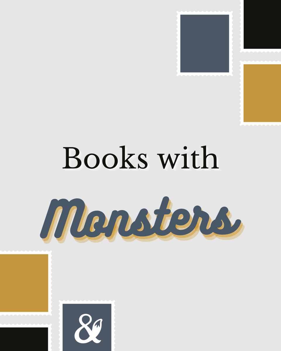 Fox & Wit Weekly Book Recommendations: Books with Monsters – foxandwit