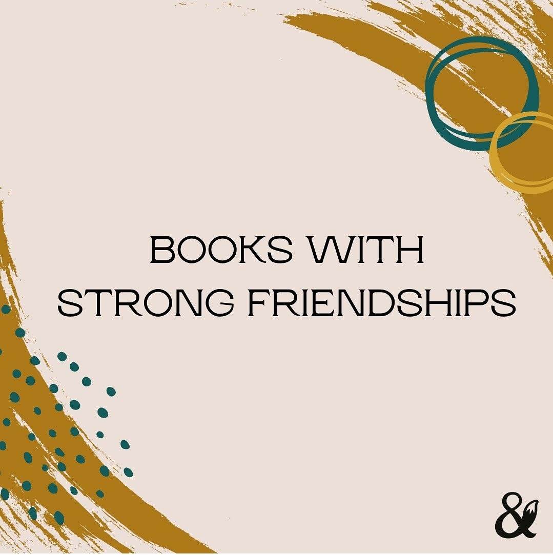 Fox & Wit Weekly Book Recommendations: Books with Strong Friendships ...