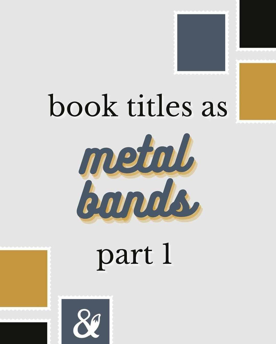 Fox & Wit Weekly Book Recommendations: Book titles as Metal Bands Part ...