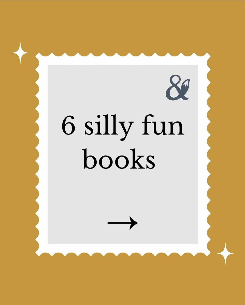 Fox & Wit Weekly Book Recommendations: Six Silly Fun Books – foxandwit